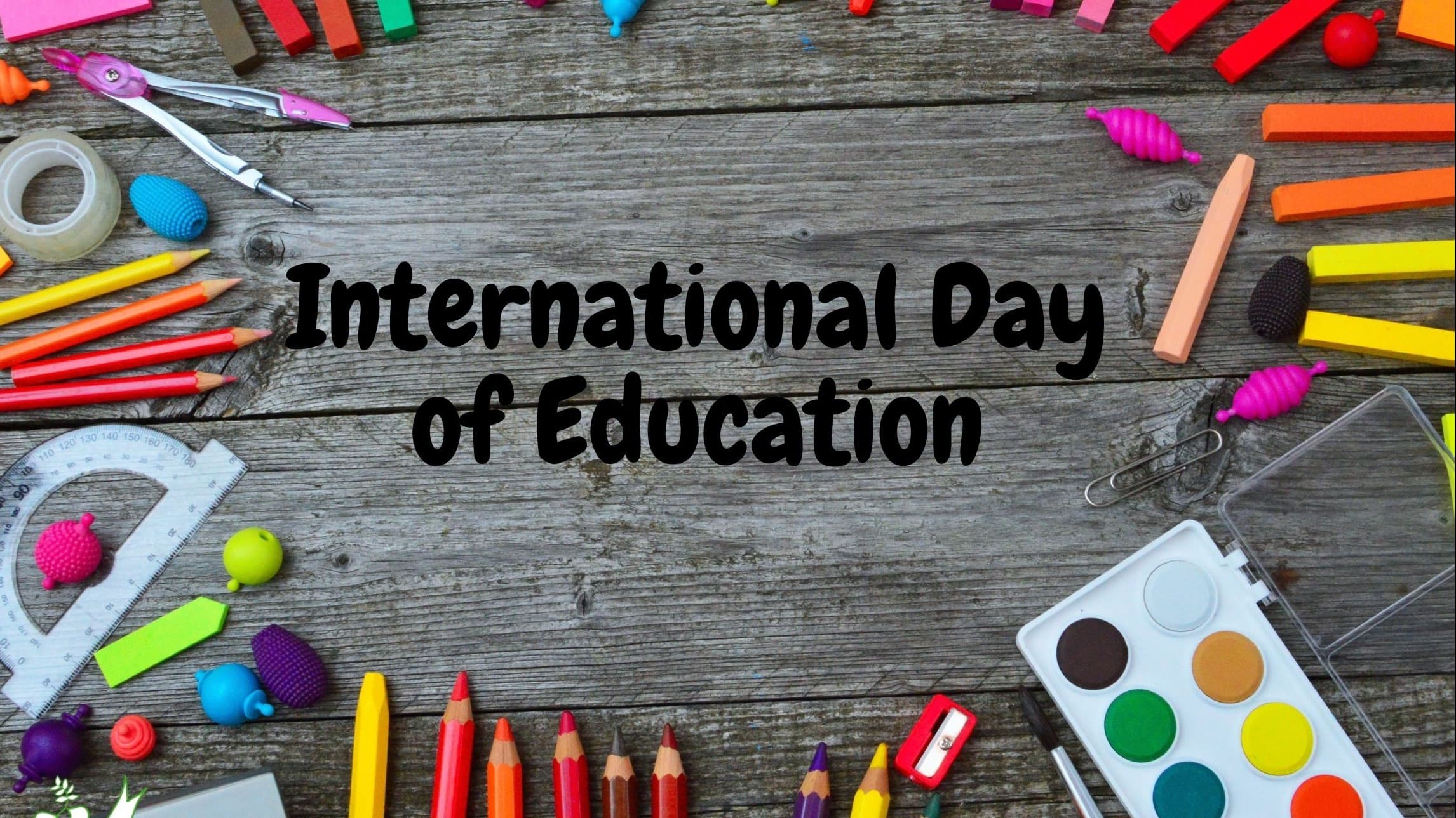International Day of Education to celebrate the role of education in ...